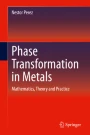 Phase Transformation in Metals: Mathematics, Theory and Practice ...