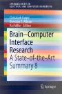 Brain–Computer Interface Research: A State-of-the-Art Summary 8 ...