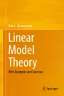 Linear Model Theory: With Examples and Exercises | SpringerLink