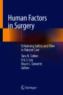 Human Factors in Surgery: Enhancing Safety and Flow in Patient Care ...