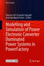 Modelling and Simulation of Power Electronic Converter Dominated Power ...