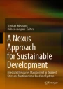A Nexus Approach for Sustainable Development : Integrated Resources ...