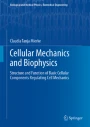 Cellular Mechanics and Biophysics: Structure and Function of Basic ...