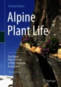 Alpine Plant Life: Functional Plant Ecology of High Mountain Ecosystems ...