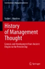 History of Management Thought: Genesis and Development from Ancient ...