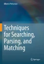 Techniques for Searching, Parsing, and Matching | SpringerLink