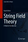 String Field Theory: A Modern Introduction | SpringerLink