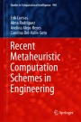 Recent Metaheuristic Computation Schemes in Engineering | SpringerLink