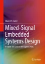 Mixed-Signal Embedded Systems Design: A Hands-on Guide to the Cypress ...