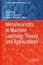 Metaheuristics in Machine Learning: Theory and Applications | SpringerLink