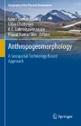 Anthropogeomorphology: A Geospatial Technology Based Approach ...