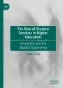 The Role of Student Services in Higher Education: University and the ...