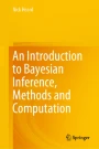 An Introduction to Bayesian Inference, Methods and Computation ...