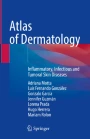 Atlas of Dermatology: Inflammatory, Infectious and Tumoral Skin ...