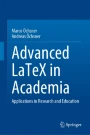 Advanced LaTeX in Academia: Applications in Research and Education ...