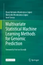Multivariate Statistical Machine Learning Methods for Genomic Prediction | SpringerLink