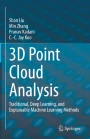 3D Point Cloud Analysis: Traditional, Deep Learning, and Explainable ...