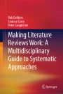 Making Literature Reviews Work: A Multidisciplinary Guide to Systematic ...