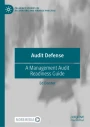 Audit Defense: A Management Audit Readiness Guide | SpringerLink