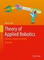 Theory of Applied Robotics: Kinematics, Dynamics, and Control ...