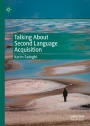 Talking About Second Language Acquisition | SpringerLink