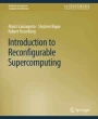 Introduction to Reconfigurable Supercomputing | Springer Nature Link (formerly SpringerLink)
