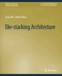 Die-stacking Architecture | SpringerLink
