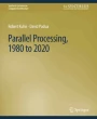 Parallel Processing, 1980 to 2020 | SpringerLink
