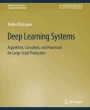 Deep Learning Systems: Algorithms, Compilers, and Processors for Large ...