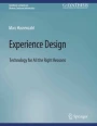 Experience Design: Technology for All the Right Reasons | SpringerLink