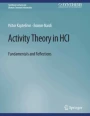 Activity Theory in HCI: Fundamentals and Reflections | SpringerLink