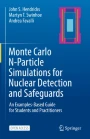 Monte Carlo N-Particle Simulations for Nuclear Detection and Safeguards: An Examples-Based Guide ...