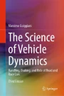 The Science of Vehicle Dynamics: Handling, Braking, and Ride of Road ...