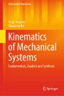 Kinematics of Mechanical Systems: Fundamentals, Analysis and Synthesis ...