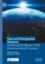 Toxin and Bioregulator Weapons: Preventing the Misuse of the Chemical ...