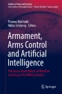Armament, Arms Control and Artificial Intelligence: The Janus-faced ...