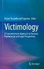 Victimology: A Comprehensive Approach to Forensic, Psychosocial and ...