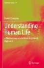 Understanding Human Life: A Methodological and Interdisciplinary ...