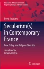 Secularism(s) in Contemporary France: Law, Policy, and Religious ...