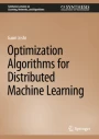 Optimization Algorithms for Distributed Machine Learning | SpringerLink