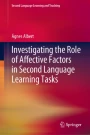 Investigating the Role of Affective Factors in Second Language Learning ...