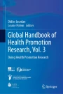 Global Handbook of Health Promotion Research, Vol. 3: Doing Health ...