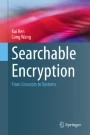 Searchable Encryption: From Concepts to Systems | Springer Nature Link ...