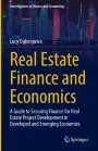 Real Estate Finance and Economics: A Guide to Securing Finance for Real ...