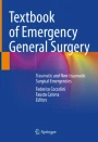Textbook of Emergency General Surgery: Traumatic and Non-traumatic ...