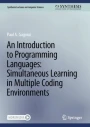 An Introduction to Programming Languages: Simultaneous Learning in Multiple Coding Environments ...