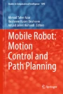Mobile Robot: Motion Control and Path Planning | SpringerLink