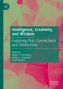 Intelligence, Creativity, and Wisdom: Exploring their Connections and ...