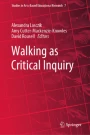 Walking as Critical Inquiry | SpringerLink