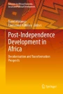 Post-Independence Development in Africa: Decolonisation and ...